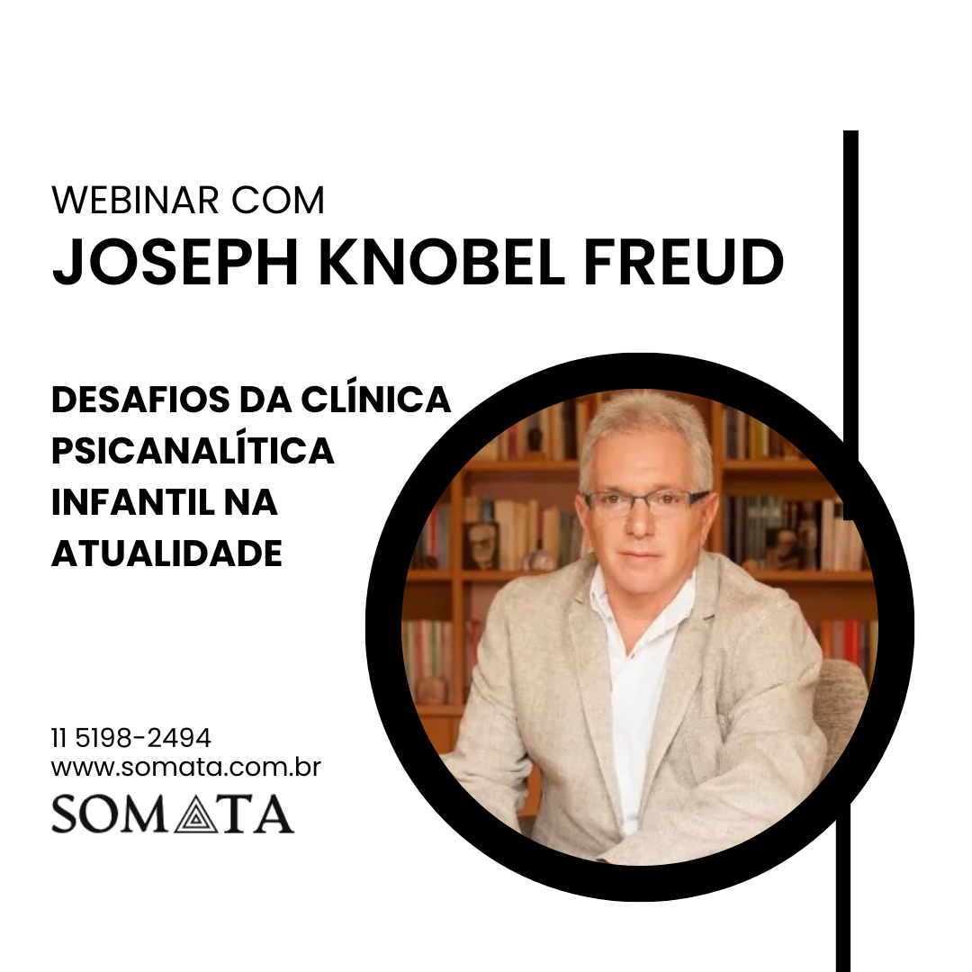 Clínica Psicanalítica Infantil na Atualidade - Instituto Somata